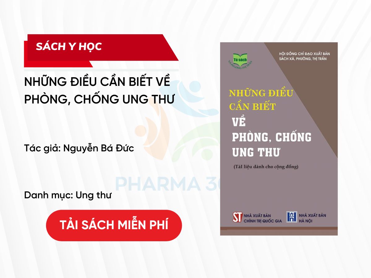 Tải miễn phí PDF Những điều cần biết về phòng, chống Ung thư - Nguyễn Bá Đức